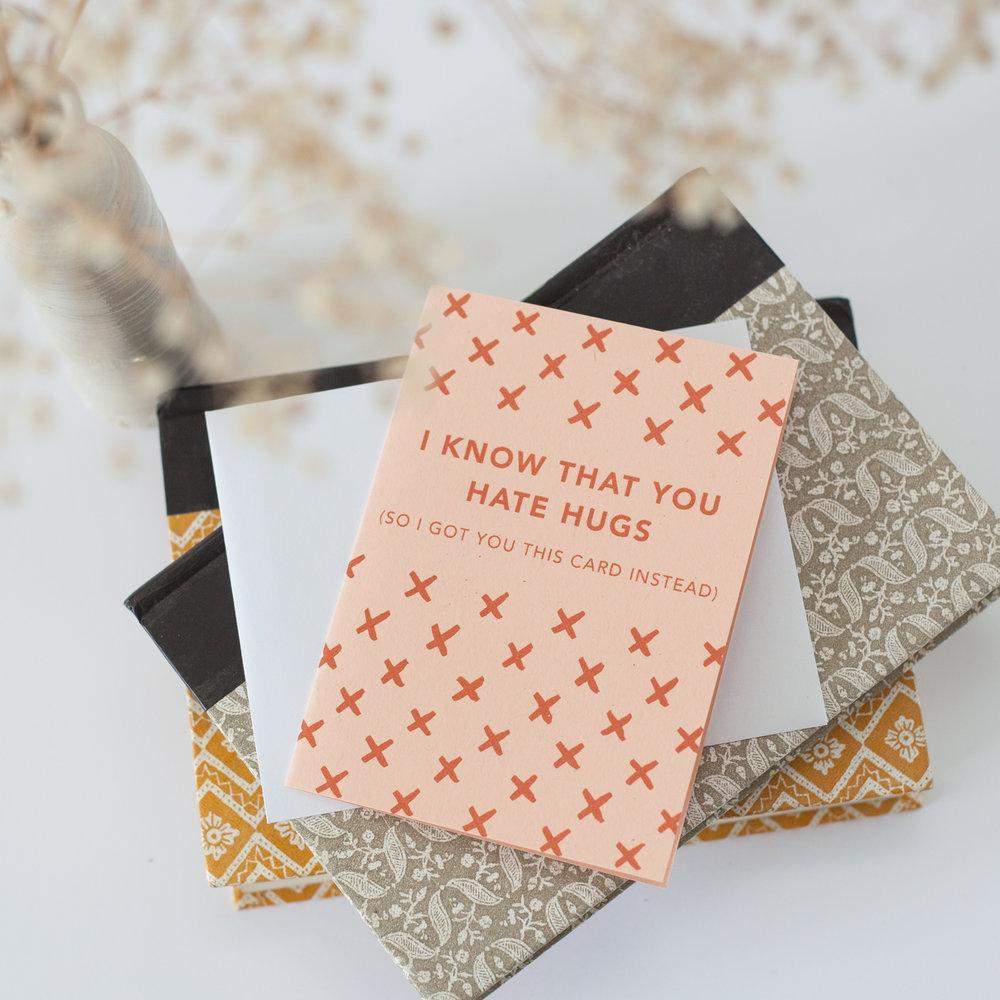 i know that you hate hugs sympathy card for a friend – exit343design